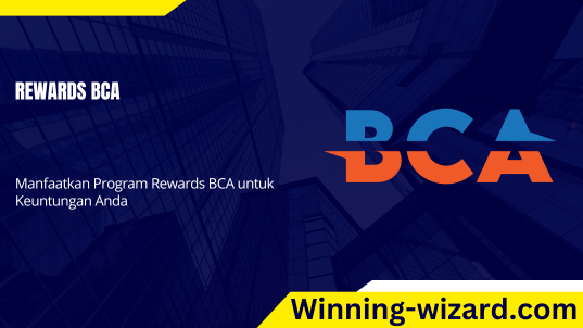 Manfaatkan Program Rewards BCA untuk Keuntungan Anda