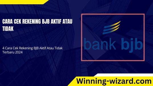 Cara Cek Rekening BJB Aktif Atau Tidak - Winning Wizard